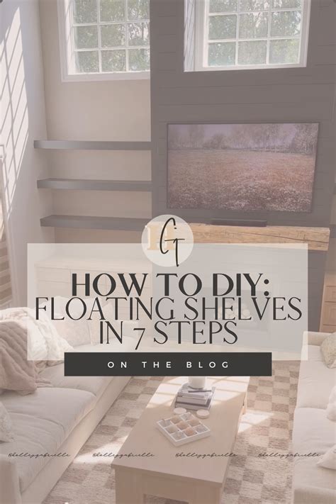 How To Diy Floating Shelves In 7 Steps Holley Gabrielle