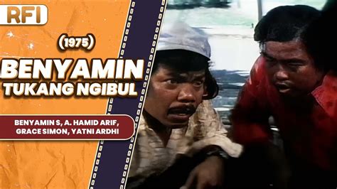 BENYAMIN TUKANG NGIBUL 1975 FULL MOVIE HD BENYAMIN S A HAMID ARIF