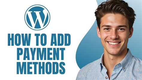 How To Add Payment Methods In Wordpress 2024 Youtube