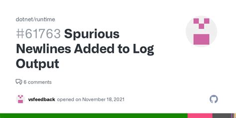 Spurious Newlines Added To Log Output · Issue 61763 · Dotnetruntime · Github