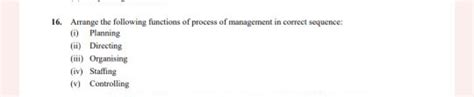 Arrange The Following Functions Of Process Of Management In Correct Seque