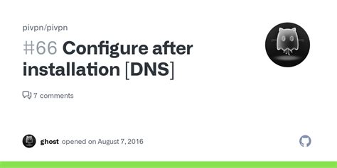 Configure After Installation Dns · Issue 66 · Pivpnpivpn · Github