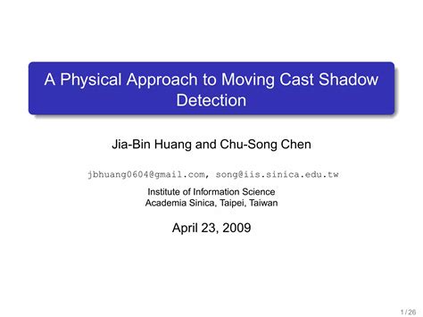 a physical approach to moving cast shadow detection icassp 2009 ppt