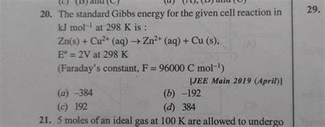 The Standard Gibbs Energy For The Given Cell Reaction In Kjmol−1 At 298 K