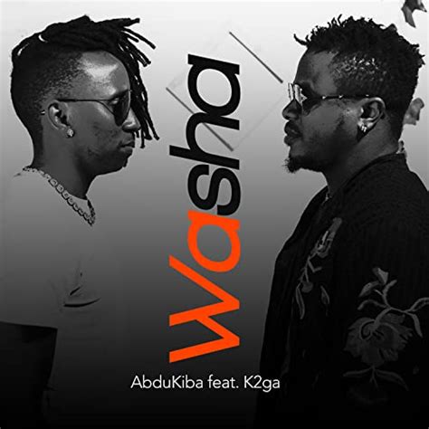 Écouter Washa Feat K2ga De Abdukiba Feat K2ga Sur Amazon Music