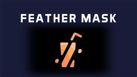 Feather Mask Effect The Resolume Marketplace