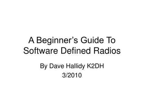 Ppt A Beginners Guide To Software Defined Radios Powerpoint Presentation Id212584