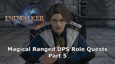 FFXIV Endwalker Magical Ranged DPS Role Quests Part 5 YouTube