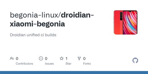 Github Begonia Linux Droidian Xiaomi Begonia Droidian Unified Ci Builds