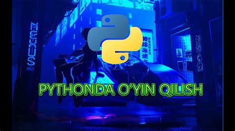 Pythonda Oyin Qilish🎈 Youtube