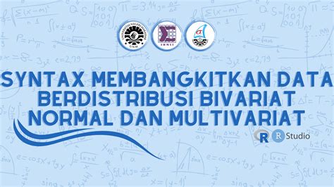 Syntax Membangkitkan Data Berdistribusi Bivariat Normal Dan Multivariat