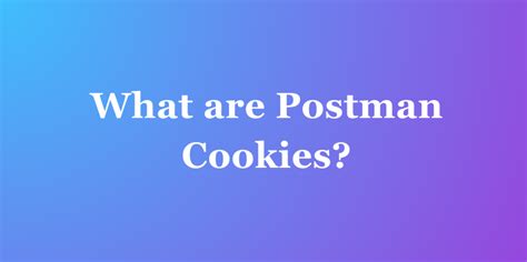 What Are Postman Cookies