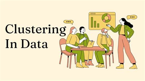 The Power Of Clustering Uncovering Hidden Patterns In Your Data