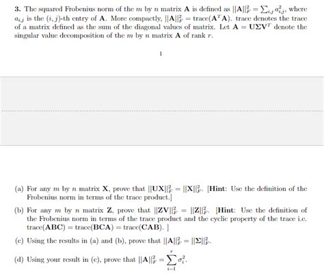 Solved 3 The Squared Frobenius Norm Of The M By N Matrix A