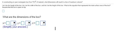 Solved In Constructing An Open Rectangular Box From 75 Ft2