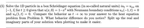 5 ﻿solve The 1d Particle In A Box Schrödinger