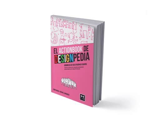 Actionbook de Designpedia Dinámicas de facilitación Thinkers Co