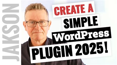 How To Create A Simple Wordpress Plugin 2025 Wordpress Tutorial Youtube