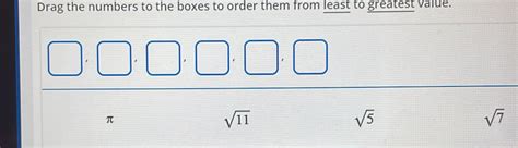 solved drag the numbers to the boxes to order them from least to