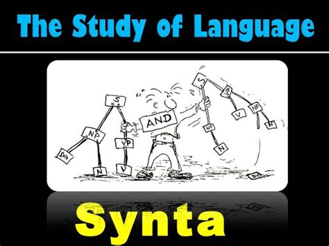 The Study Of Language Syntax Theoretical Linguistics