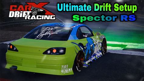 Spector RS Ultimate Drift Setup S15 CarX Drift Racing YouTube