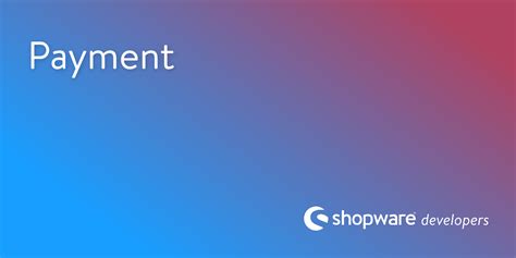 Payment Shopware Documentation