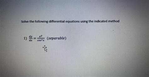 Solved Solve The Following Differential Equations Using The