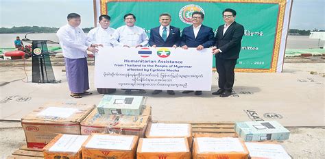 မြန်မာနိုင်ငံရှိ မိုခါမုန်တိုင်းဘေးသင့်ပြည်သူများထံသို့ ထိုင်းနိုင်ငံမှပေးပို့သည့် အကူအညီပစ္စည