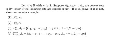 Solved Let MR With M Suppose A A Am Are Convex Sets Chegg
