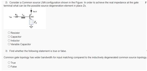 Solved Consider A Common Source Lna Configuration Shown In