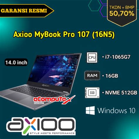 Jual LAPTOP AXIOO MYBOOK PRO 107 16N5 I7 16GB NVME 512GB 14 TKDN