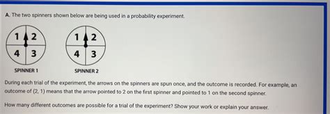 Solved A The Two Spinners Shown Below Are Being Used In A Probability