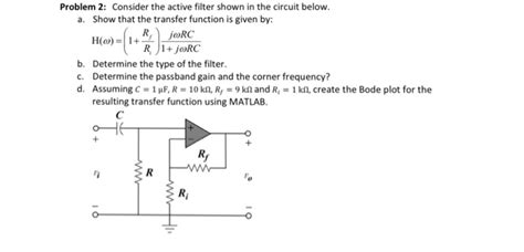 Solved Problem Consider The Active Filter Shown N The Chegg