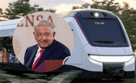 Amlo Tren Maya Va A Empezar A Generar Utilidades En 6 Años