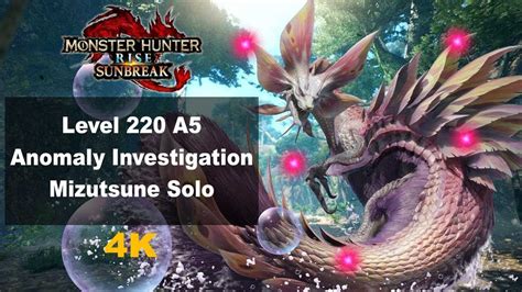 MHR Sunbreak Lvl 220 A5 Anomaly Investigation Solo Mizutsune YouTube