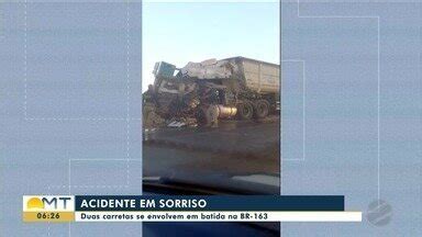 Bom Dia MT Duas Carretas Se Envolvem Em Batida Na BR 163 Globoplay