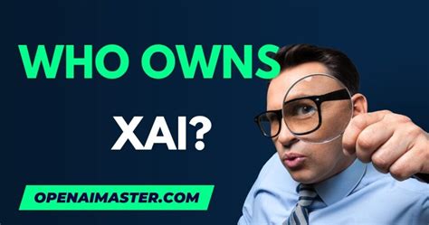 who owns xai open ai master