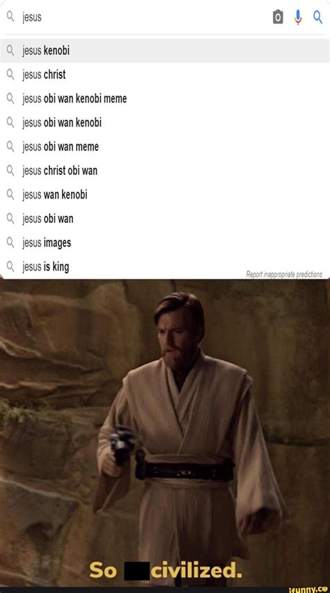 Jesus Jesus Kenob Jesus Christ Jesus Obi Wan Kenobi Meme Jesus Obi Wan