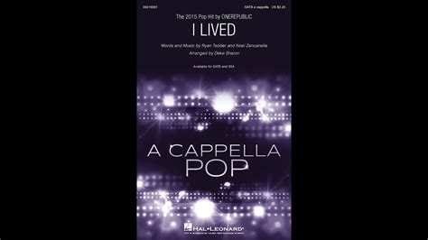 I Lived Satb Choir Arranged By Deke Sharon Youtube