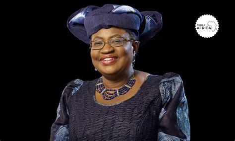 Dr Ngozi Okonjo Iweala An Economist And World Leader Today Africa