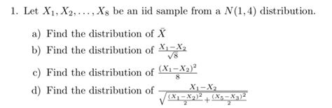 Solved Let Xi X Xs Be An Iid Sample From A N Chegg Com