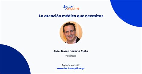 Jose Javier Saravia Mata Psicólogo En Ciudad De Guatemala Agenda Una