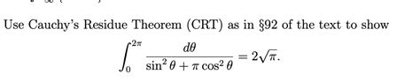 Solved Use Cauchy S Residue Theorem Crt As In Of The Chegg