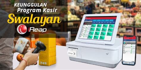 Kenali Keunggulan Program Kasir Swalayan
