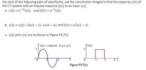Solved For Each Of The Following Pairs Of Waveforms Use The Chegg