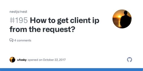 How To Get Client Ip From The Request Issue 195 Nestjs Nest GitHub