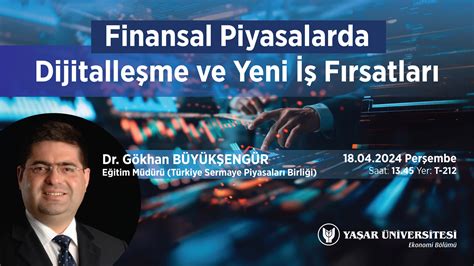 Seminer Finansal Piyasalarda Dijitalleşme ve Yeni İş Fırsatları