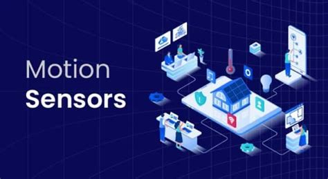 Motion Sensor A Comprehensive Overview Outright Store