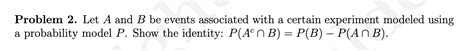 Solved Problem Let A And B Be Events Associated With A Chegg Com
