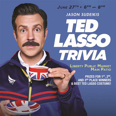 Ted Lasso Trivia Liberty Public Market
